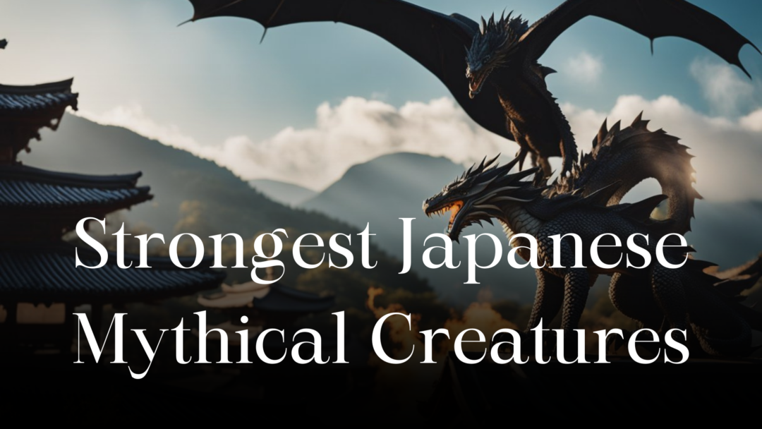 Strongest Japanese Mythical Creatures - Mythical Encyclopedia
