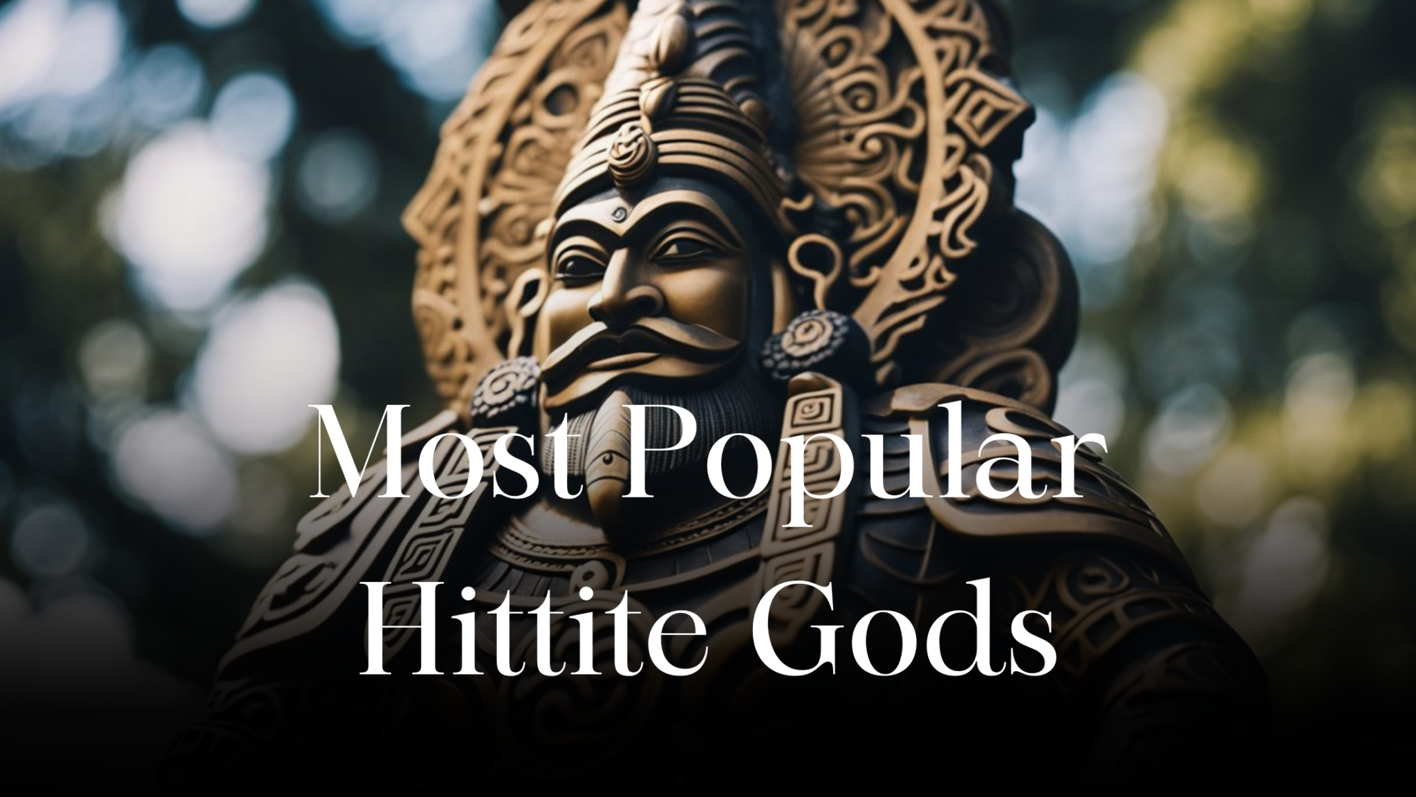 Most Popular Hittite Gods: Top Deities to Discover Today - Mythical ...