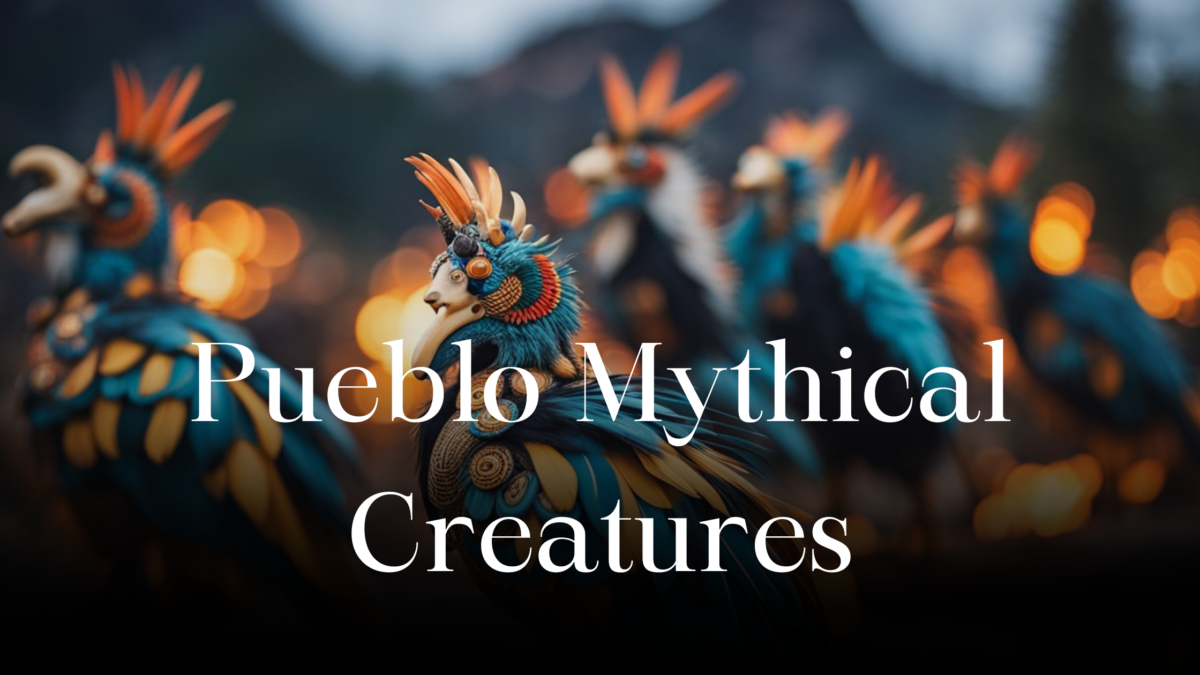 Pueblo Mythical Creatures – Mythical Encyclopedia