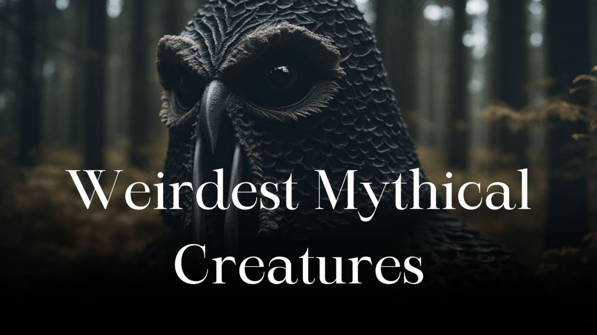 Weirdest Mythical Creatures - Mythical Encyclopedia